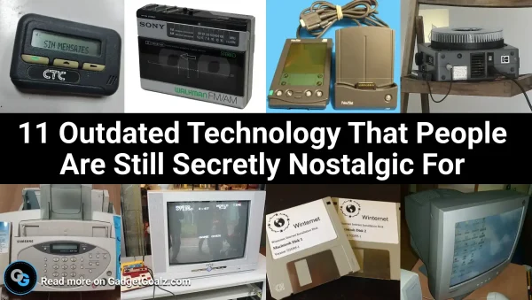 11 Outdated Technology That People Are Still Secretly Nostalgic For ...